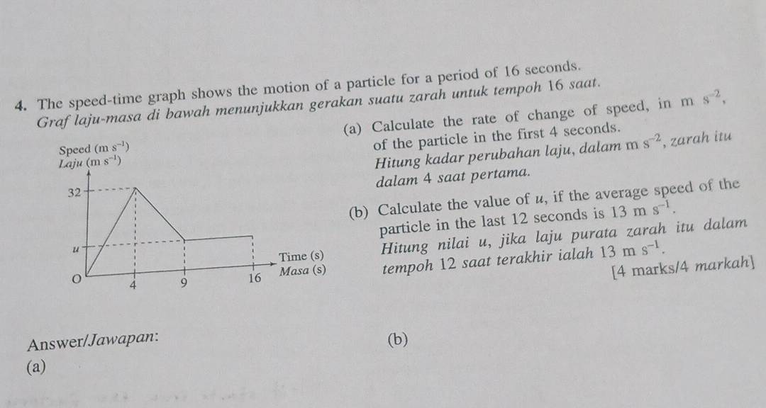 Selesai:The speed-time graph shows the motion of a particle for a ...