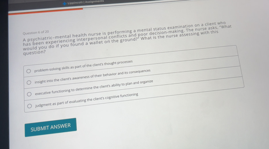 Solved: Lippincott | Assignments A psychiatric-mental health nurse is ...
