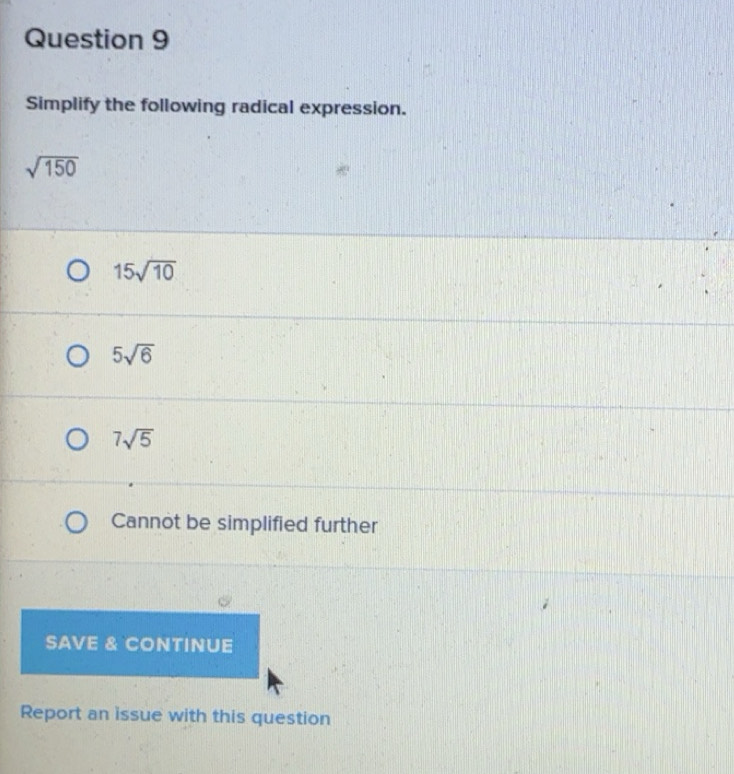 Solved: Simplify the following radical expression. sqrt(150) 15sqrt(10 ...