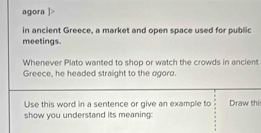 Solved: agora ] in ancient Greece, a market and open space used for ...