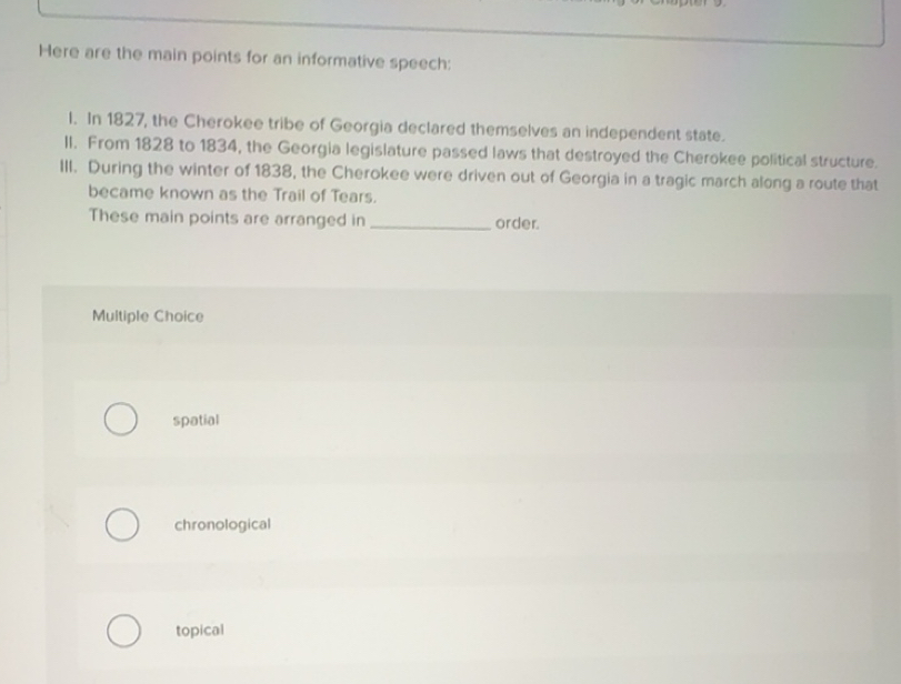 Solved: Here are the main points for an informative speech: l. In 1827 ...