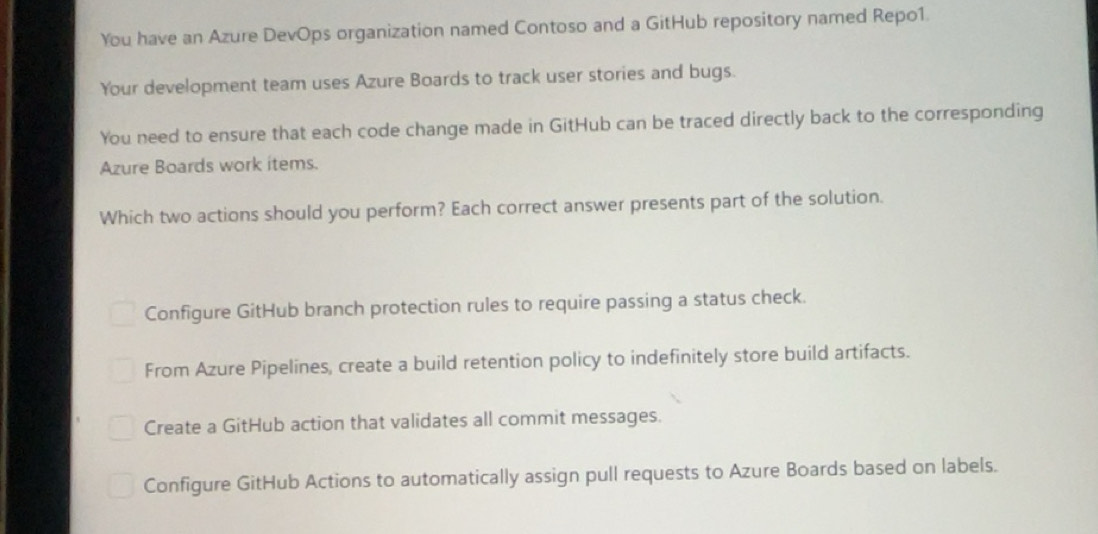 Solved: You have an Azure DevOps organization named Contoso and a ...