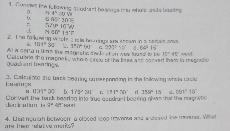 Solved: Convert the following quadrant bearings into whole circle bearing a. N 4°30'W b. S 60°30 ...
