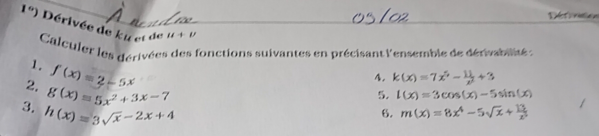 Résolu :1°) Dérivée de ku et de u+u Calculer les dérivées des fonctions ...