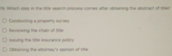 Solved: Which step in the title search process comes after obtaining ...