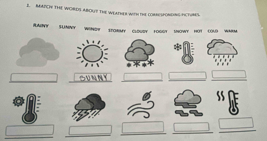 Solved: MATCH THE WORDS ABOUT THE WEATHER WITH THE CORRESPONDING ...