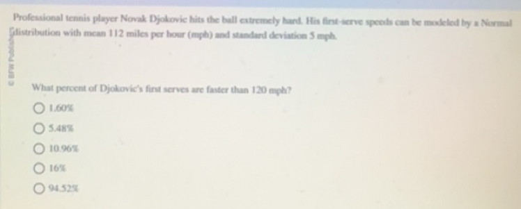 Solved: Professional tennis player Novak Djokovic hits the ball ...