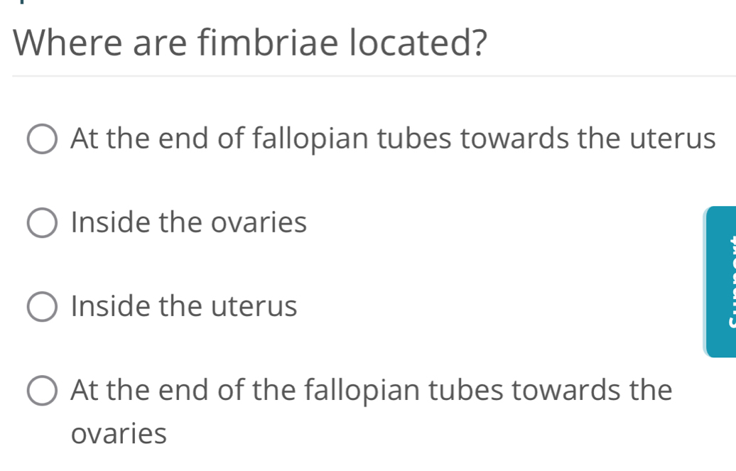 Solved: Where are fimbriae located? At the end of fallopian tubes ...