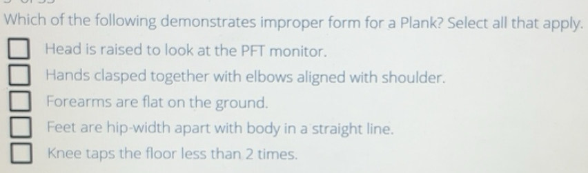 Solved: Which of the following demonstrates improper form for a Plank ...