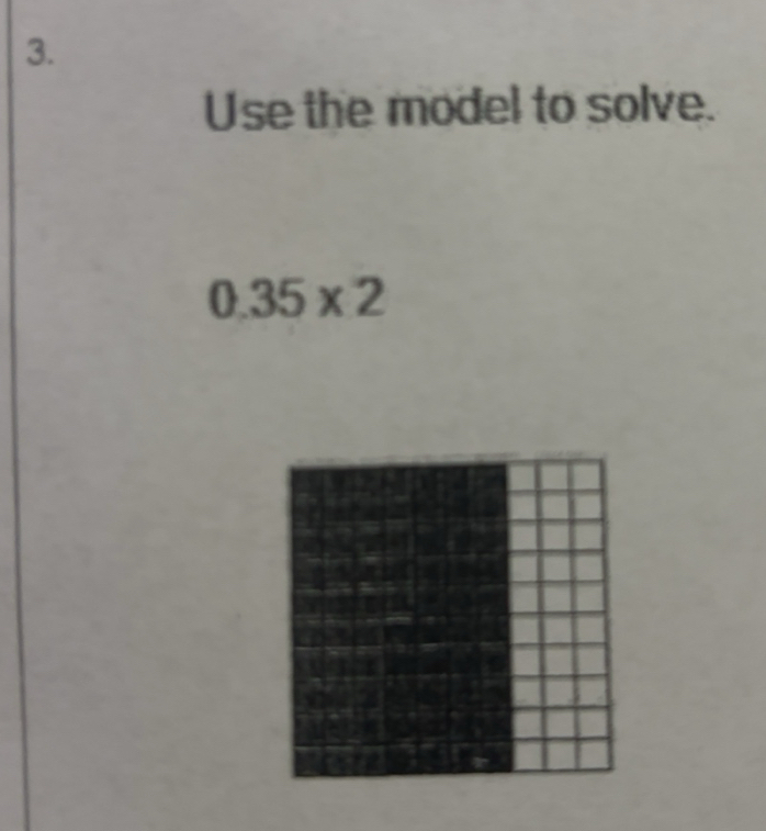 Solved: Use the model to solve. 0.35* 2 [Math]