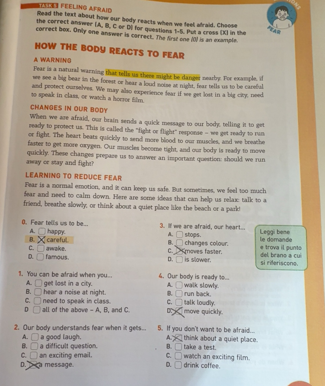 Risolto:TASK 5 FEELING AFRAID Read the text about how our body reacts ...