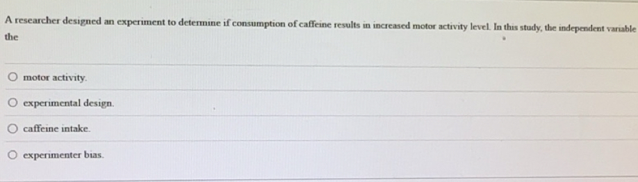 Solved: A researcher designed an experiment to determine if consumption ...