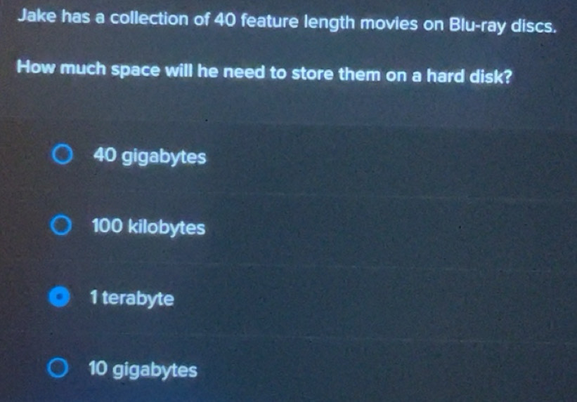 Solved: How much space will he need to store them on a hard disk? 40 ...