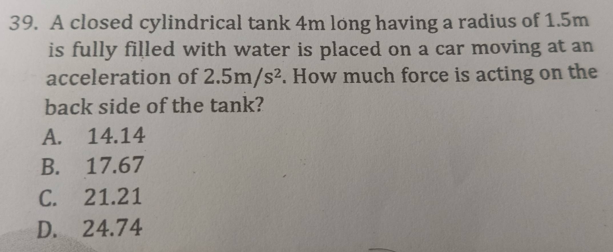 Solved: A closed cylindrical tank 4m long having a radius of 1.5m is ...