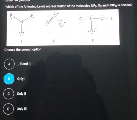 Solved: Which of the following Lewis representation of the molecules NF ...