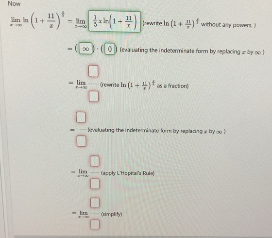 Solved: Now limlimits _xto ∈fty ln (1+ 11/x )^ x/5 =limlimits _xto ∈fty ...