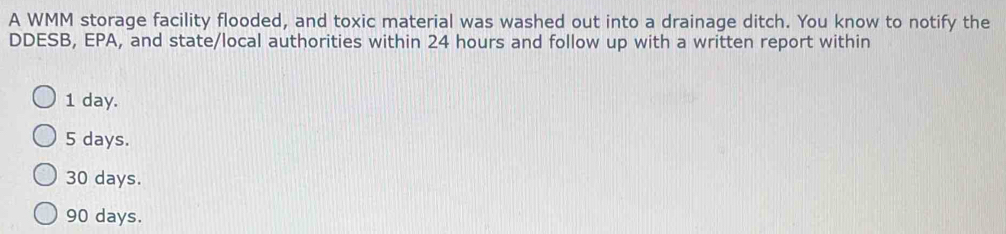 Solved: A WMM storage facility flooded, and toxic material was washed ...