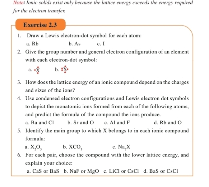 Résolu :Note: Ionic solids exist only because the lattice energy ...