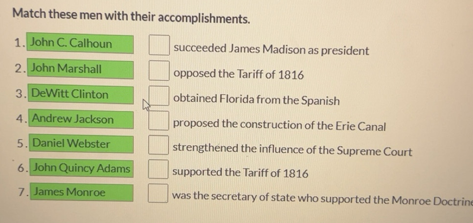 Solved: Match these men with their accomplishments. 1. John C. Calhoun ...