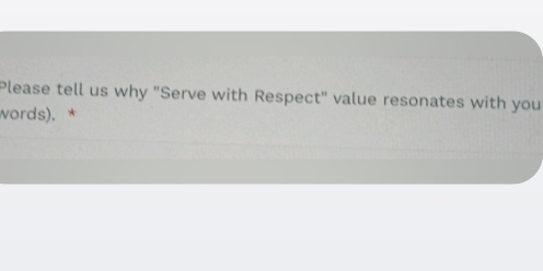 Solved: Please tell us why "Serve with Respect" value resonates with ...
