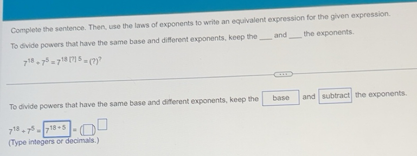 Solved: Complete the sentence. Then, use the laws of exponents to write ...