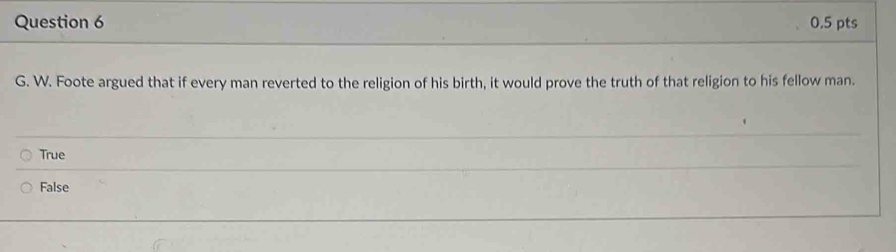 Solved: Foote argued that if every man reverted to the religion of his ...