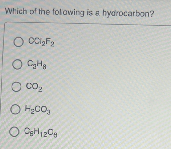 Solved: Which of the following is a hydrocarbon? CCl_2F_2 C_3H_8 CO_2 H ...