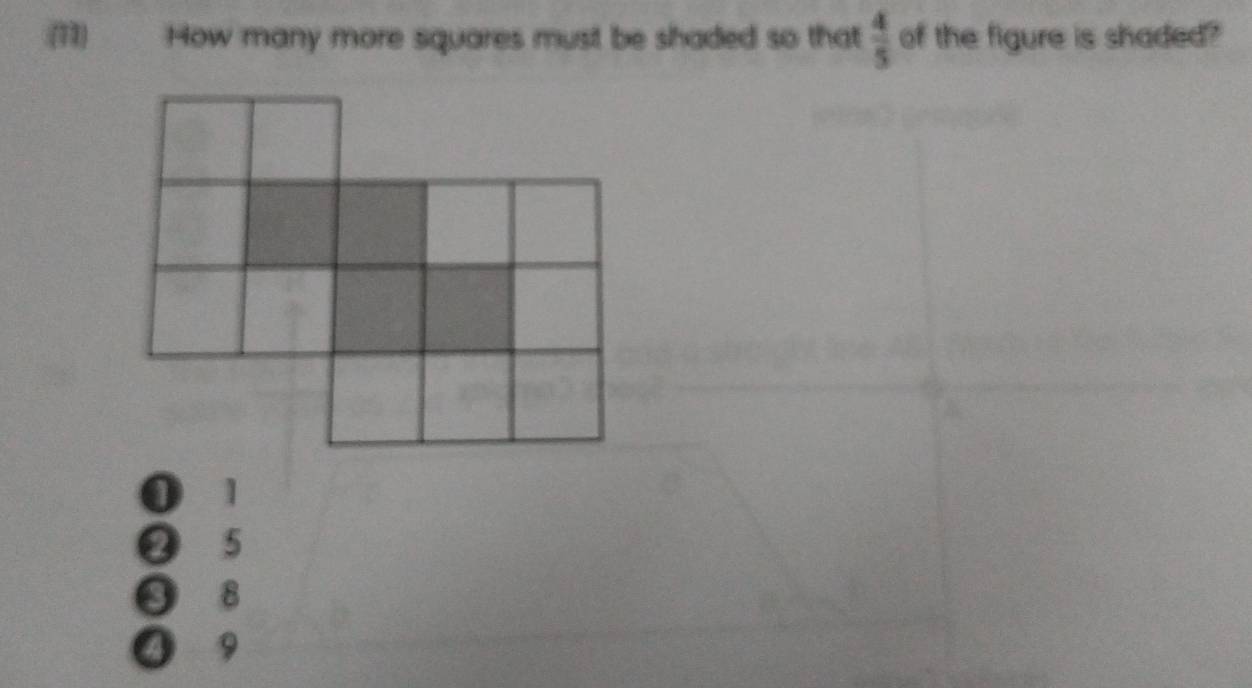 Solved: (11) How many more squares must be shaded so that 4/5 of the ...