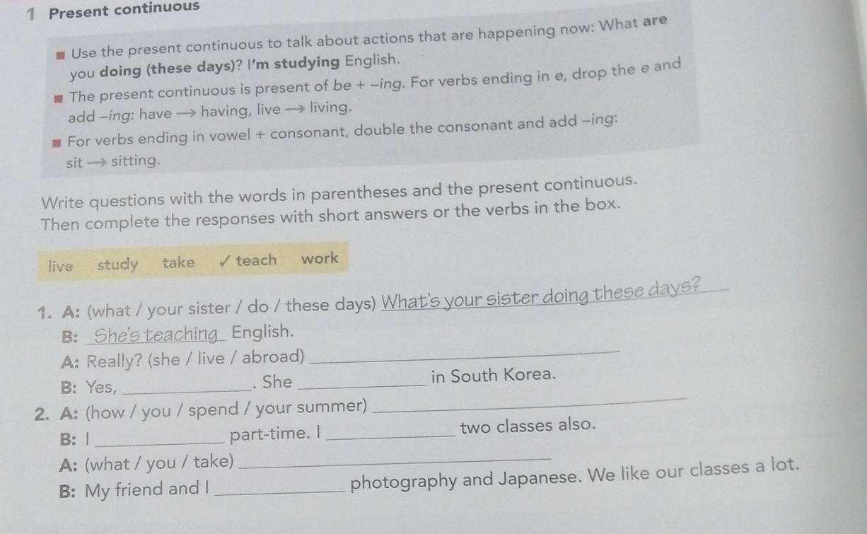 Resuelto:Present continuous Use the present continuous to talk about ...