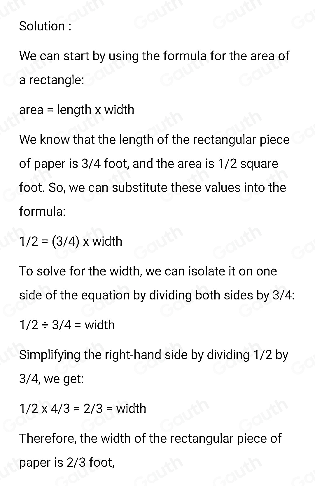 Solved: How wide is a rectangular piece of paper that has a length of ¾ ...