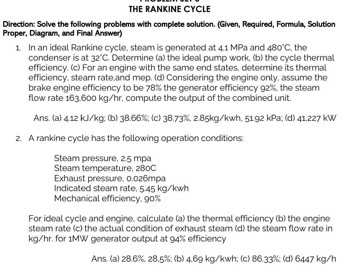 Solved: THE RANKINE CYCLE Direction: Solve the following problems with complete solution. (Given ...