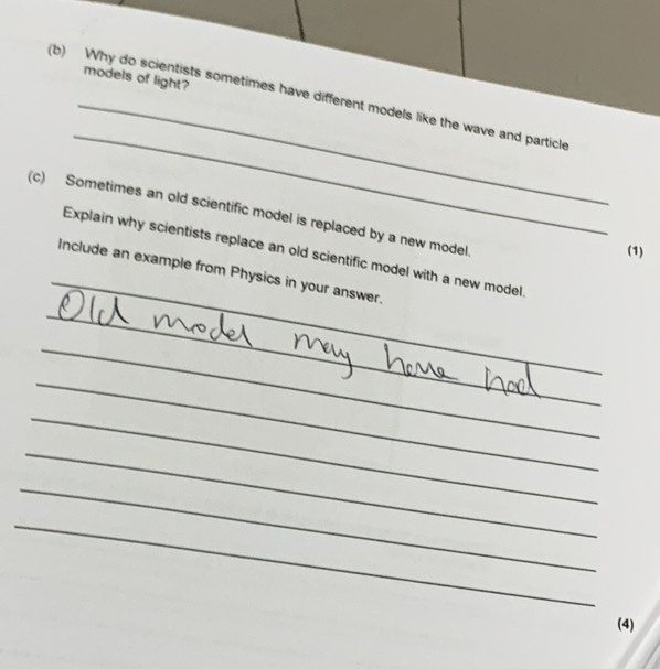 Solved: models of light? _ _ (b) Why do scientists sometimes have ...