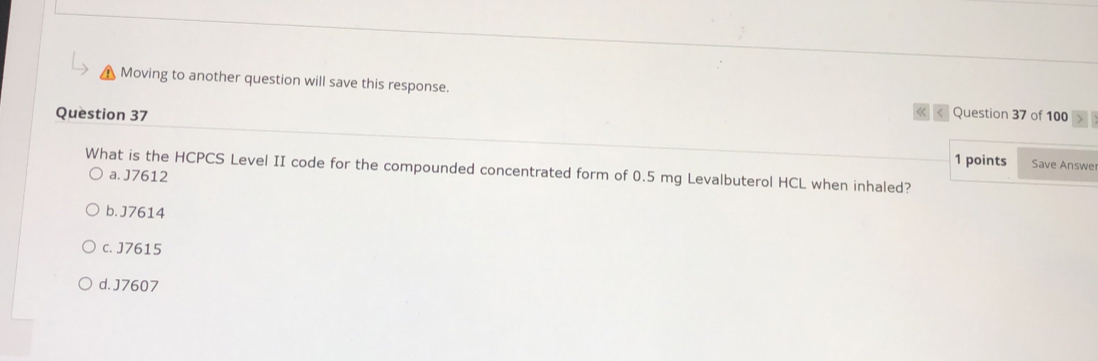 Solved: Moving to another question will save this response. Question 37