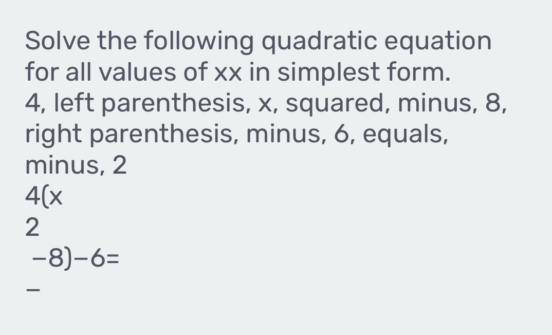 Solved: Solve the following quadratic equation for all values of xx in ...