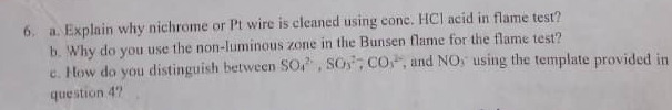 Solved: Explain why nichrome or Pt wire is cleaned using conc. HCl acid ...