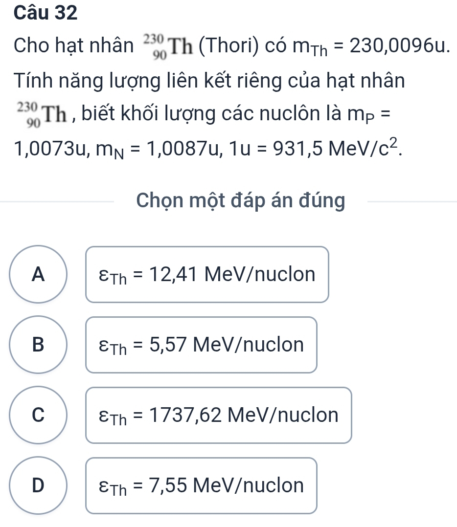 Giải quyết:Cho hạt nhân _(90)^(230)Th (Thori) có m_Th=230,0096u. Tính ...
