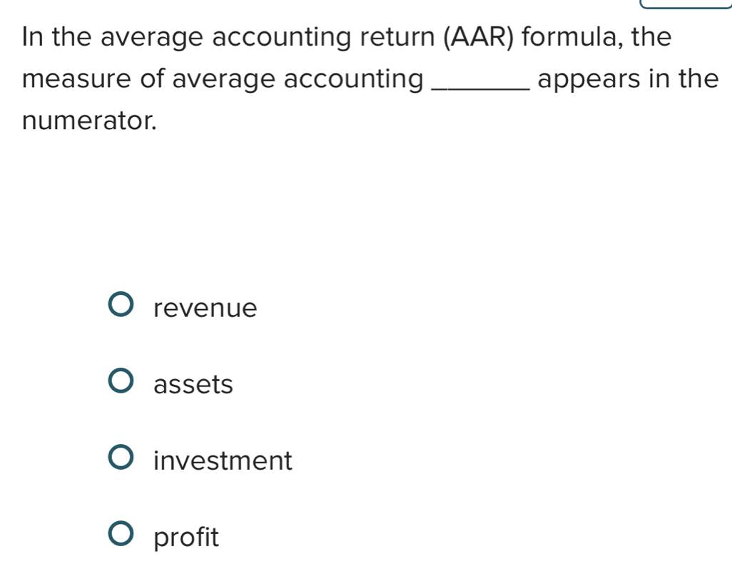 Solved: In the average accounting return (AAR) formula, the measure of ...