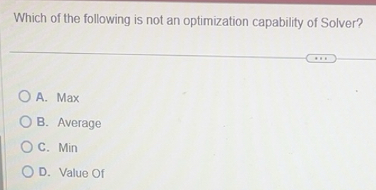 Solved: Which of the following is not an optimization capability of ...
