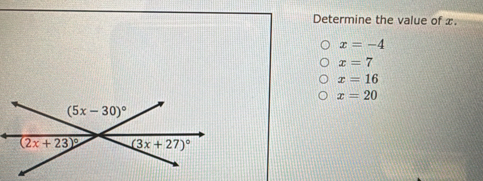 Solved: Determine the value of x. x=-4 x=7 x=16 x=20 [Math]