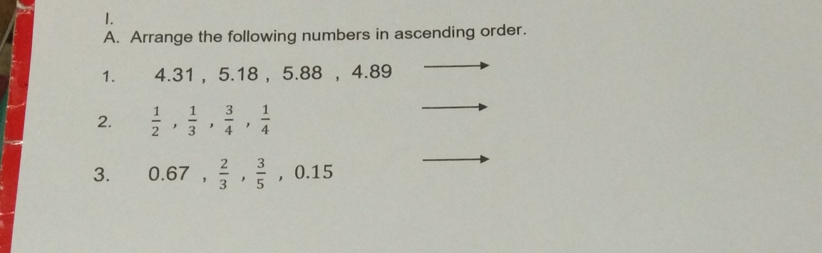 Solved: Arrange the following numbers in ascending order. 1. 4.31 , 5. ...