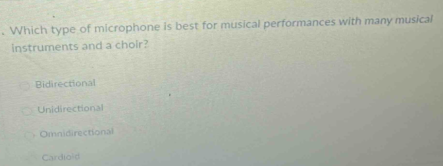 Solved: Which type of microphone is best for musical performances with ...
