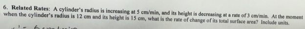 Solved: Related Rates: A cylinder’s radius is increasing at 5 cm/min ...