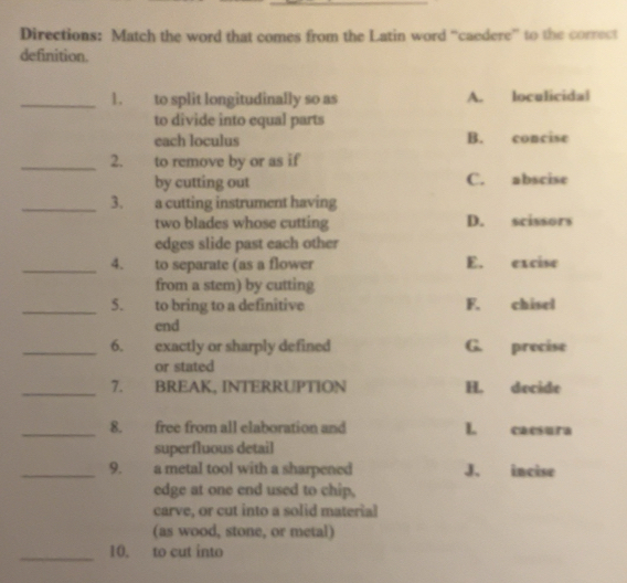 Solved: Directions: Match the word that comes from the Latin word ...
