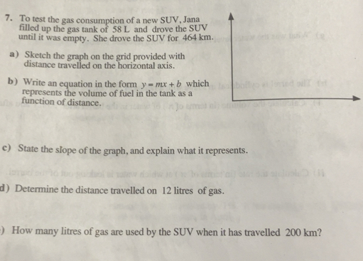 Solved: To test the gas consumption of a new SUV, Jana filled up the ...
