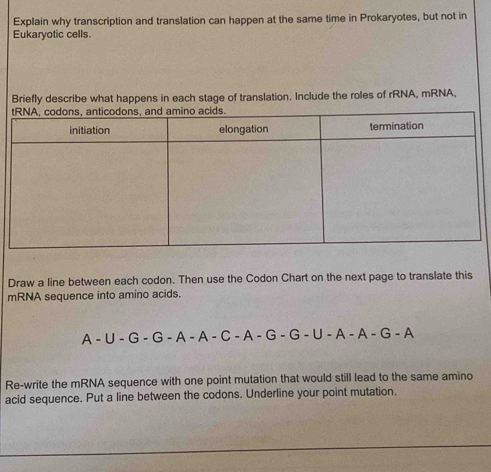 Solved: Explain why transcription and translation can happen at the ...