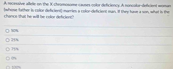 Solved: A recessive allele on the X chromosome causes color deficiency ...