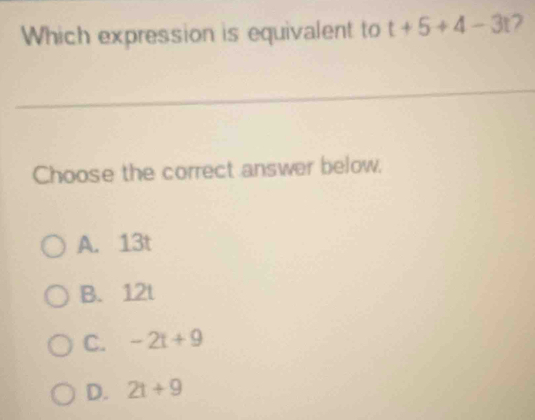 Solved: Which expression is equivalent to t+5+4-3t 2 _ Choose the ...