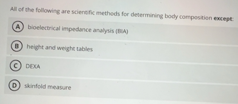 Solved: All of the following are scientific methods for determining ...