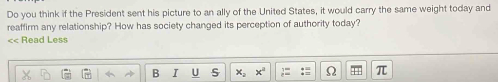 Solved: Do you think if the President sent his picture to an ally of ...