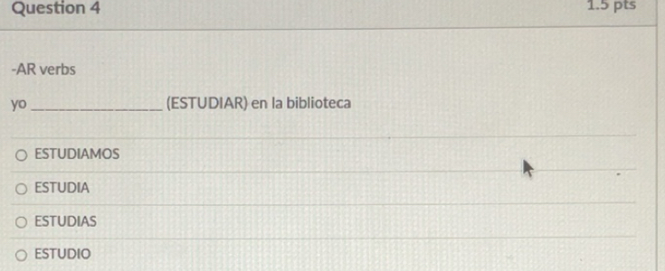 Solved: AR verbs yo _(ESTUDIAR) en la biblioteca ESTUDIAMOS ESTUDIA ...